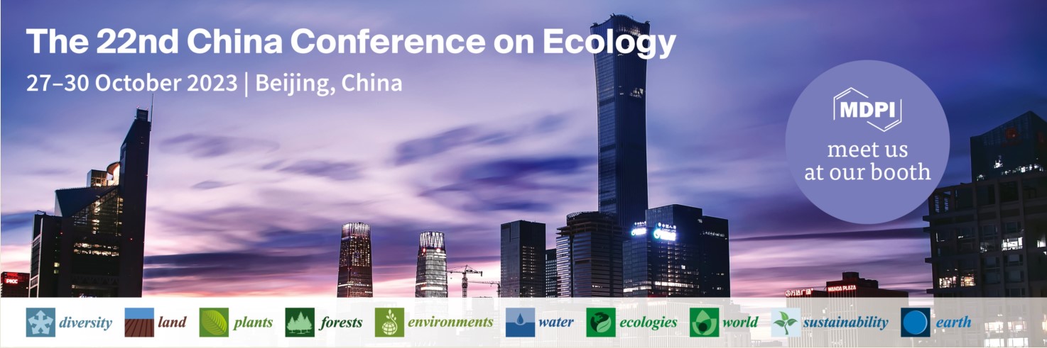 Meet Us at the 22nd China Conference on Ecology, 27–30 October 2023 ...