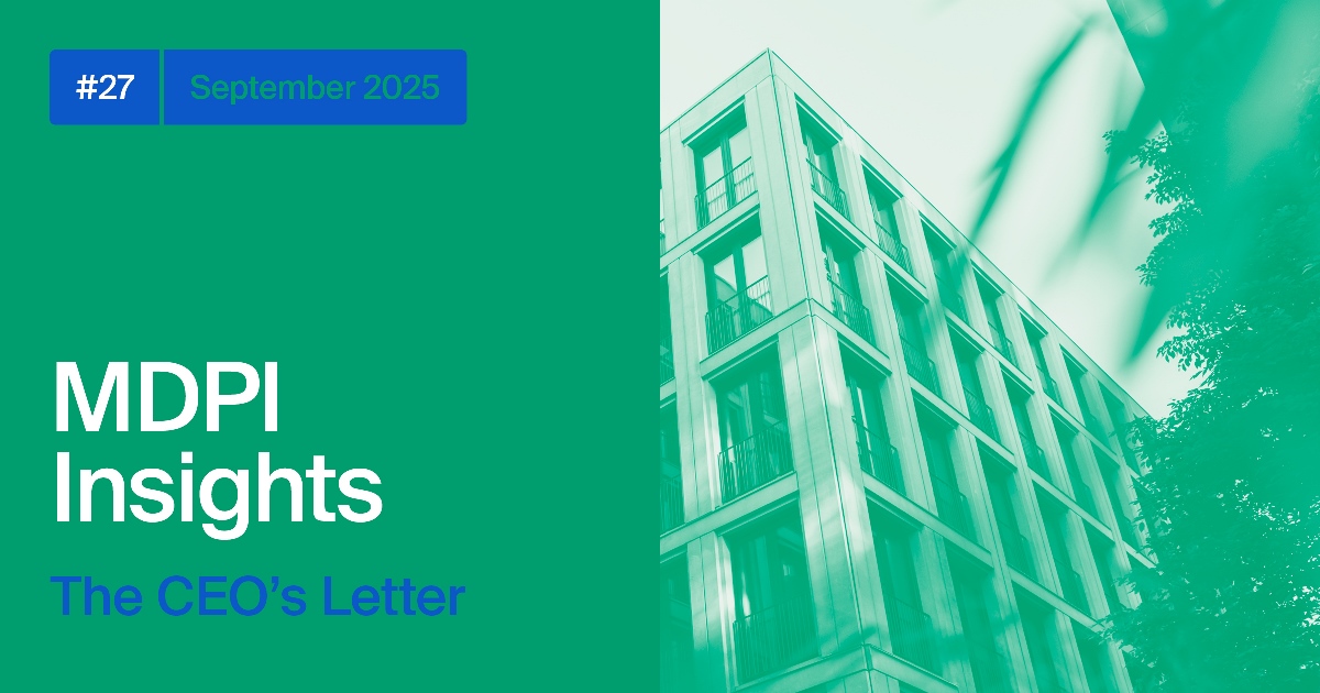 MDPI INSIGHTS: The CEO's Letter #27 - OASPA 2025, COUNTER 5.1, UK ...