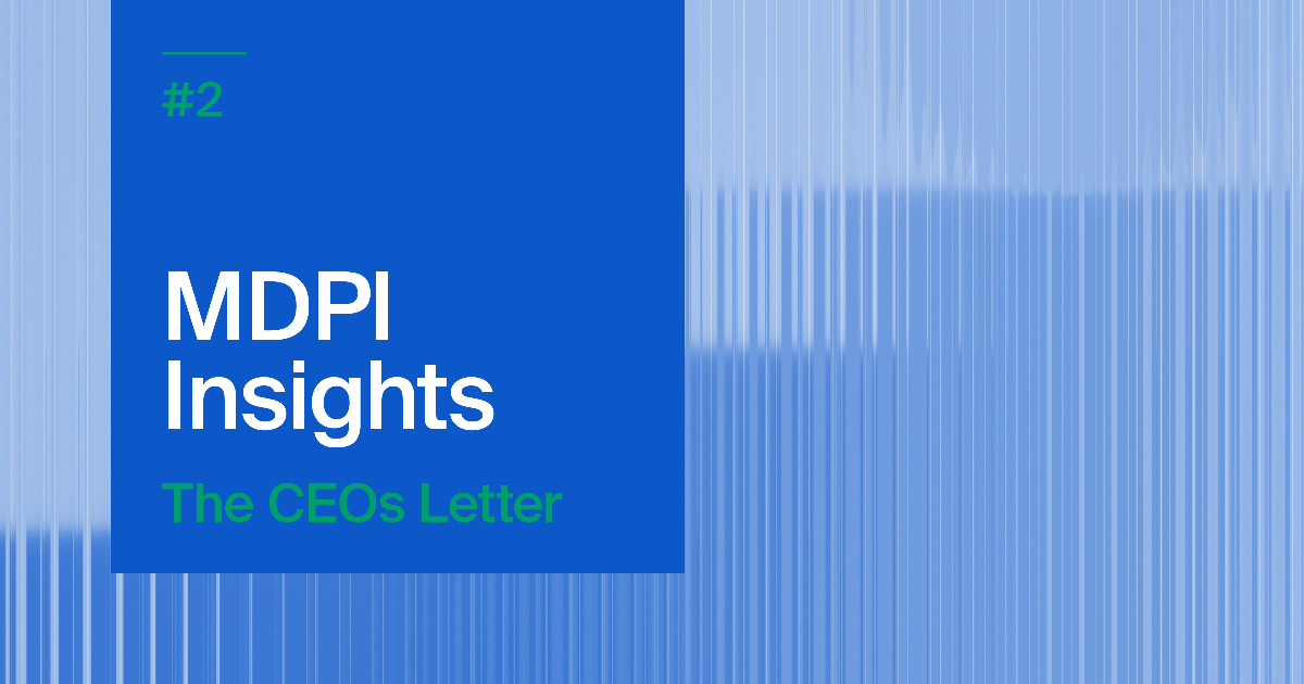 MDPI Insights: The CEO's Letter #2 - Open Peer-Review and IJERPH | MDPI