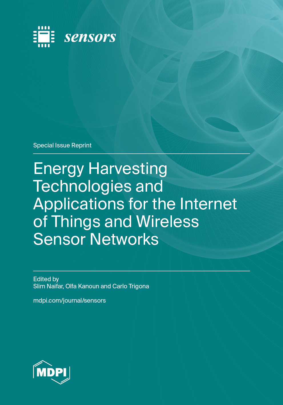 Energy Harvesting Technologies and Applications for the Internet of Things and Wireless Sensor ...