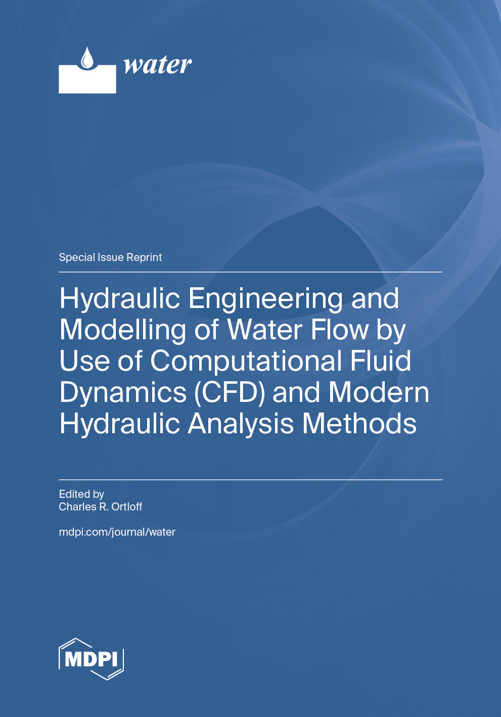 Hydraulic Engineering and Modelling of Water Flow by Use of Computational Fluid Dynamics (CFD ...