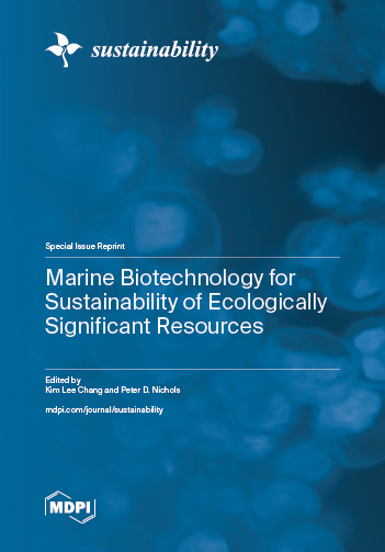 Marine Biotechnology for Sustainability of Ecologically Significant Resources | MDPI Books