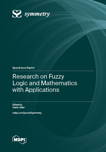 Research on Fuzzy Logic and Mathematics with Applications | MDPI Books