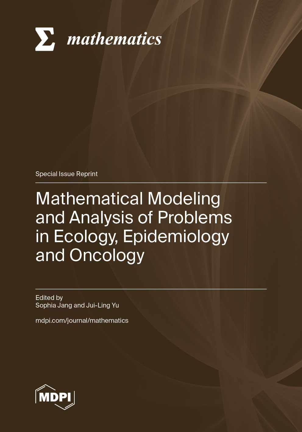 Mathematical Modeling and Analysis of Problems in Ecology, Epidemiology and Oncology | MDPI Books