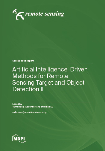 Artificial Intelligence-Driven Methods for Remote Sensing Target and Object Detection II | MDPI ...