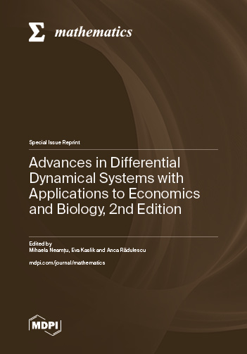 Advances In Differential Dynamical Systems With Applications To Economics And Biology 2nd