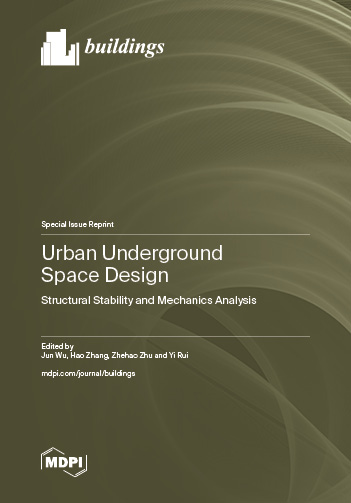 Urban Underground Space Design: Structural Stability and Mechanics Analysis | MDPI Books