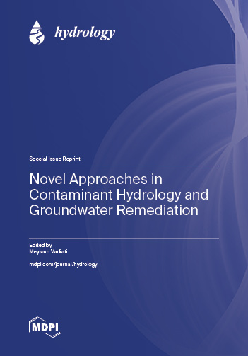 Novel Approaches in Contaminant Hydrology and Groundwater Remediation | MDPI Books