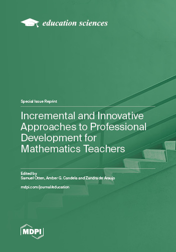 Incremental and Innovative Approaches to Professional Development for Mathematics Teachers ...