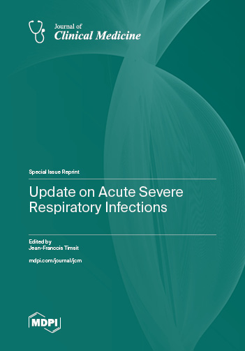 Update on Acute Severe Respiratory Infections | MDPI Books