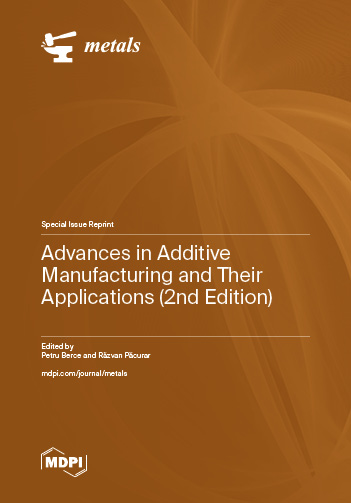 Advances in Additive Manufacturing and Their Applications (2nd Edition ...