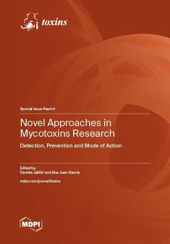 Novel Approaches in Mycotoxins Research | MDPI Books