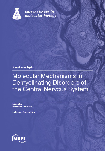 Molecular Mechanisms in Demyelinating Disorders of the Central Nervous System | MDPI Books