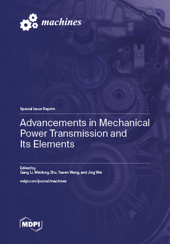 Advancements in Mechanical Power Transmission and Its Elements | MDPI Books