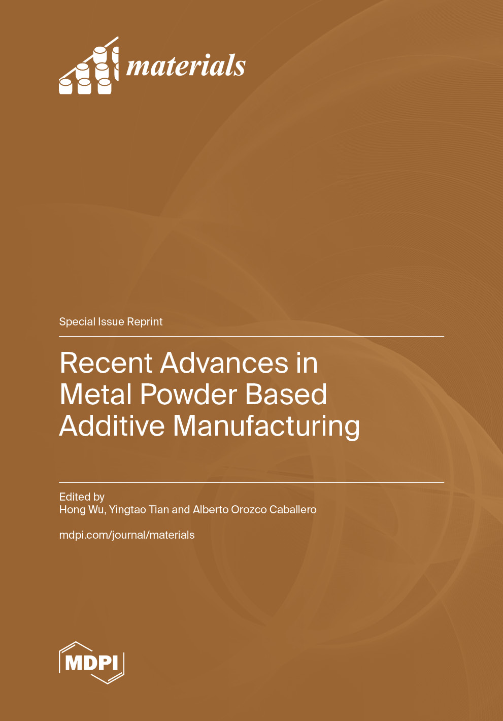 Recent Advances in Metal Powder Based Additive Manufacturing | MDPI Books