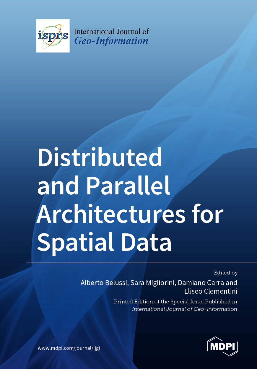 Distributed And Parallel Architectures For Spatial Data Mdpi Books