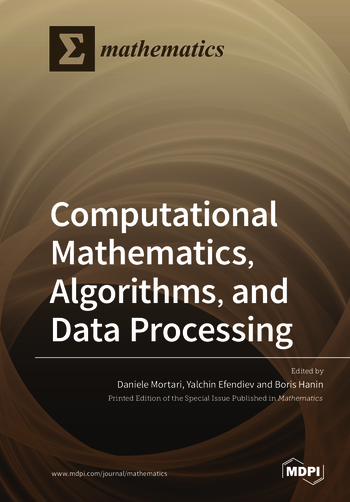 Computational Mathematics Algorithms And Data Processing Mdpi Books