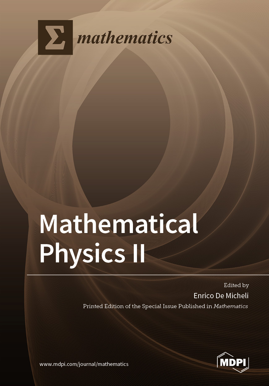 Mathematical Physics II MDPI Books Mathematical Physics II MDPI Books
