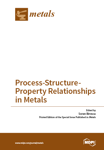 Process Structure Property Relationships In Metals Mdpi Books
