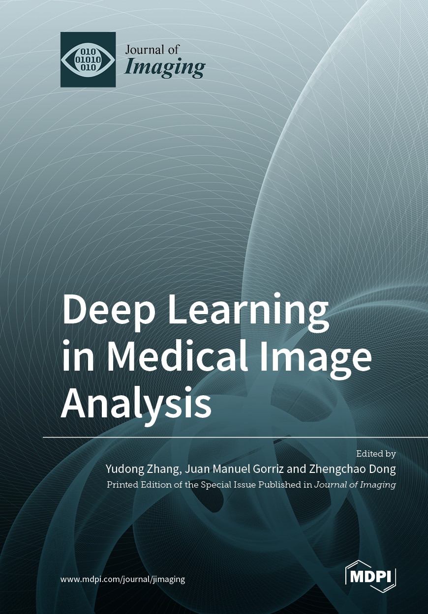 Deep Learning In Medical Image Analysis MDPI Books Deep Learning In Medical Image Analysis MDPI Books
