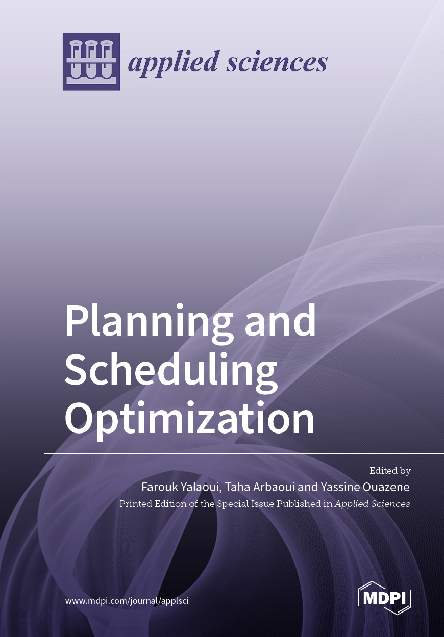 Planning And Scheduling Optimization Mdpi Books