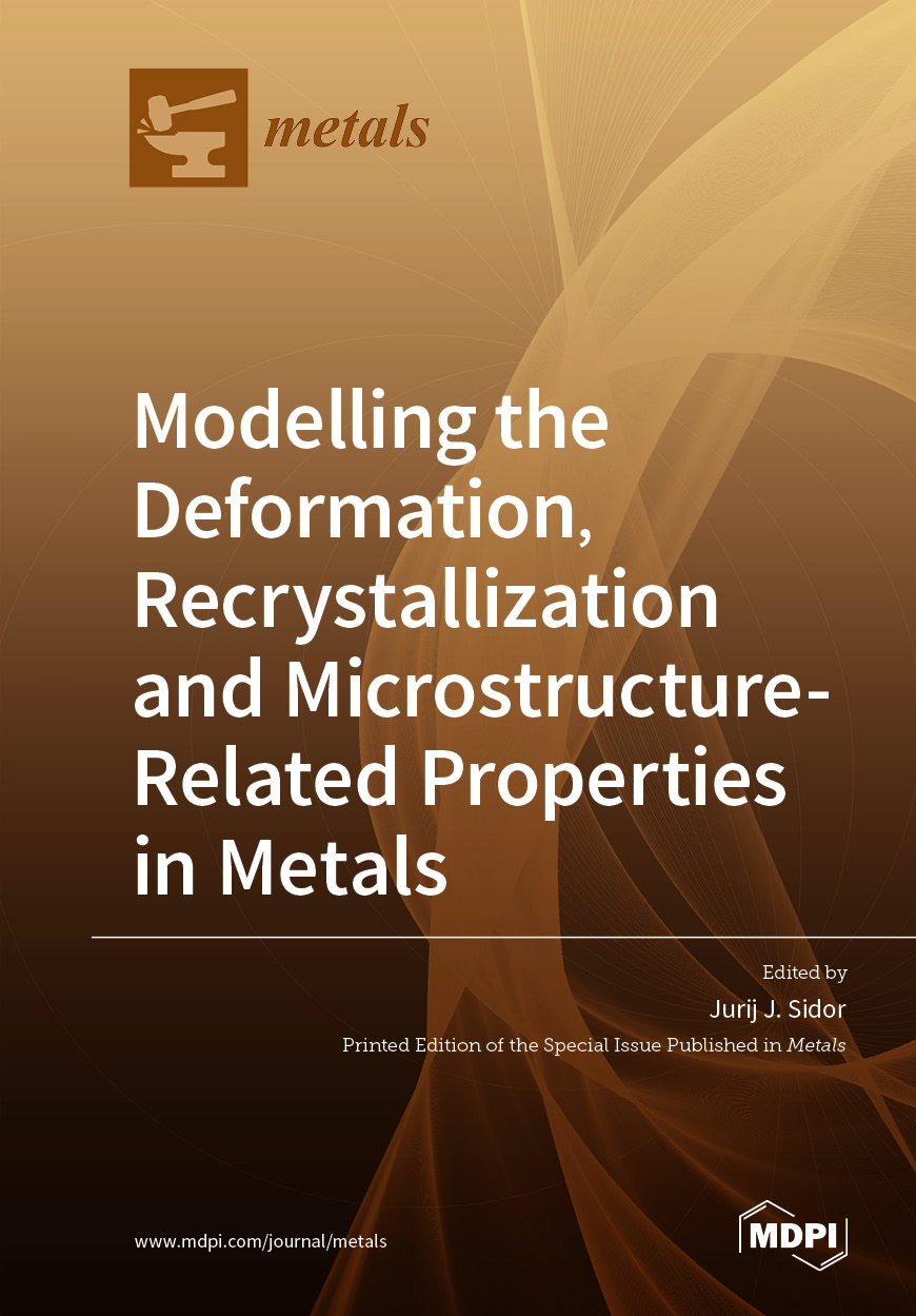 Modelling The Deformation Recrystallization And Microstructure Related