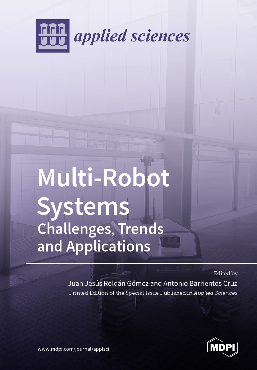 Multi Robot Systems Challenges Trends And Applications Mdpi Books