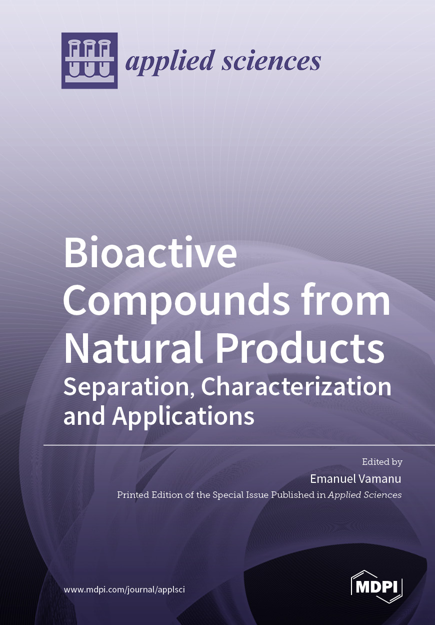 Bioactive Compounds From Natural Products Separation Characterization And Applications Mdpi