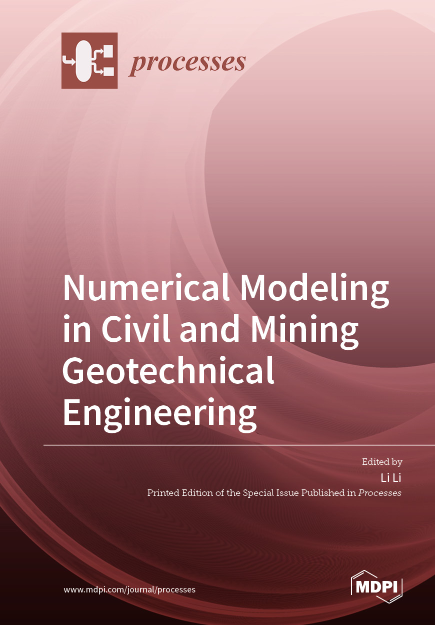 Numerical Modeling In Civil And Mining Geotechnical Engineering Mdpi
