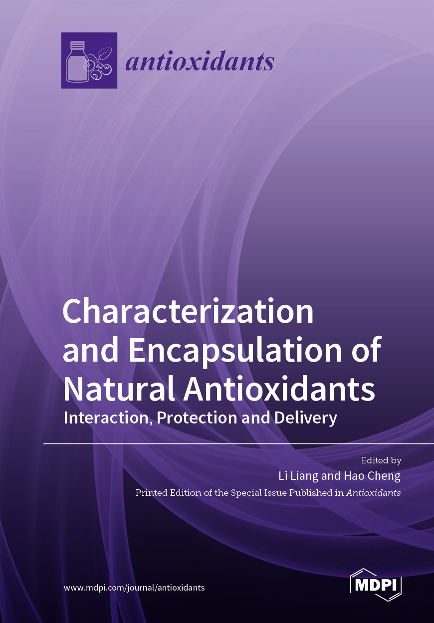 Characterization And Encapsulation Of Natural Antioxidants Interaction Protection And Delivery