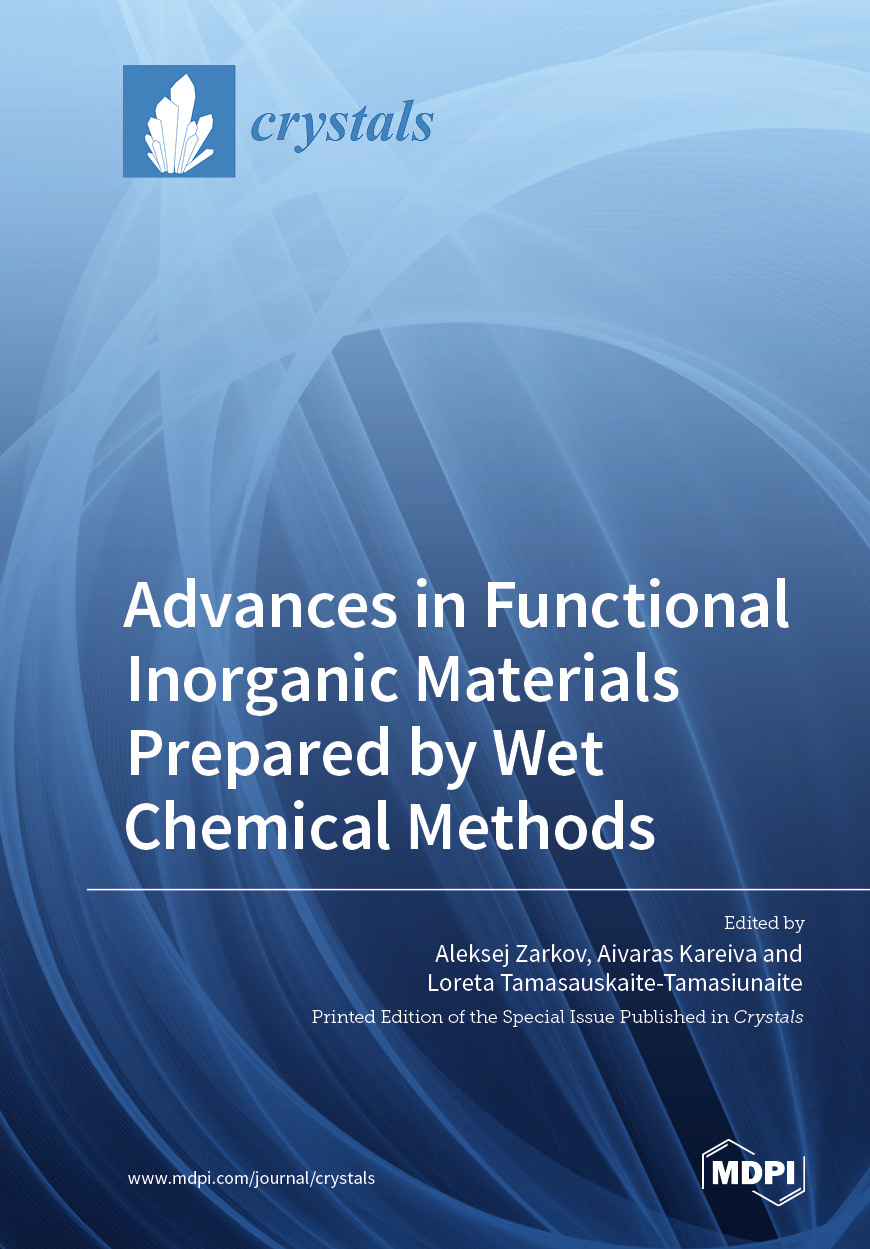 Advances in Functional Inorganic Materials Prepared by Wet Chemical ... Advances in Functional Inorganic Materials Prepared by Wet Chemical ...