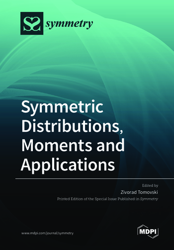 Symmetric Distributions Moments And Applications Mdpi Books