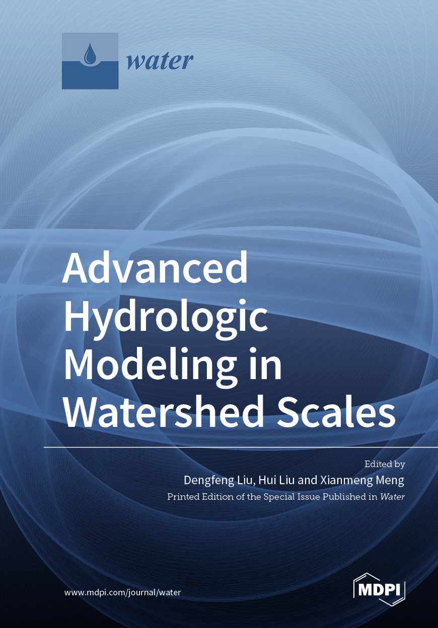 Advanced Hydrologic Modeling In Watershed Scales Mdpi Books