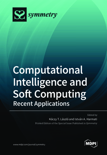 Computational Intelligence And Soft Computing Recent Applications