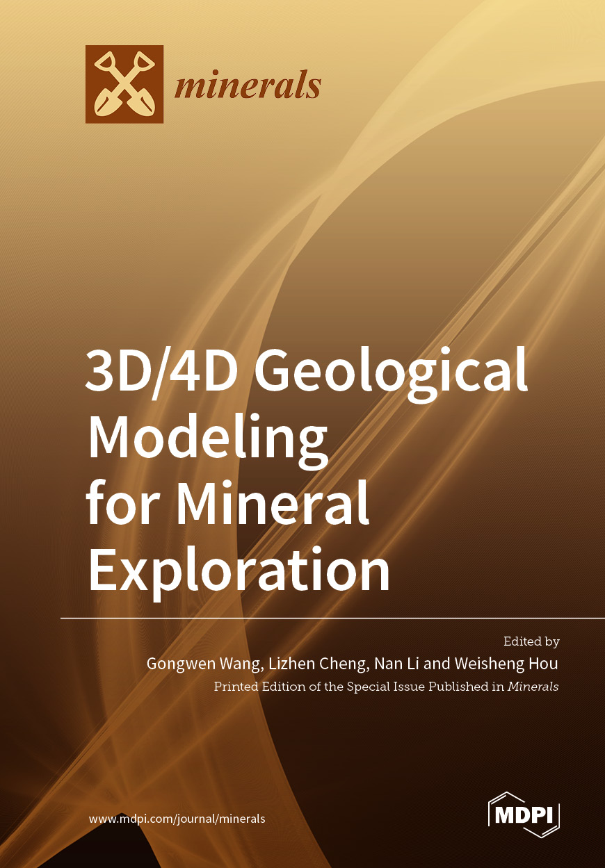 3d4d Geological Modeling For Mineral Exploration Mdpi Books