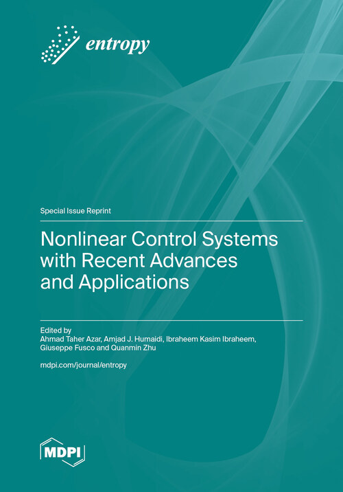 Nonlinear Control Systems With Recent Advances And Applications Mdpi