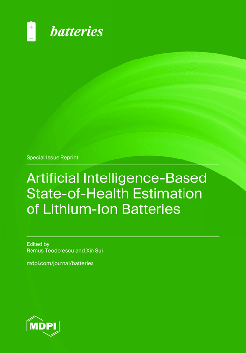 Artificial Intelligence Based State Of Health Estimation Of Lithium Ion Batteries Mdpi Books