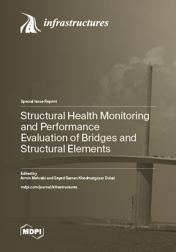 Structural Health Monitoring and Performance Evaluation of Bridges and ... Structural Health Monitoring and Performance Evaluation of Bridges and ...