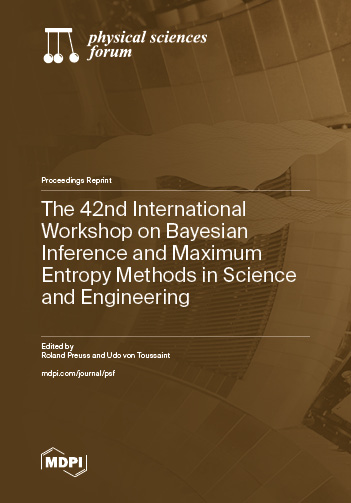 The 42nd International Workshop on Bayesian Inference and Maximum Entropy Methods in Science and ...