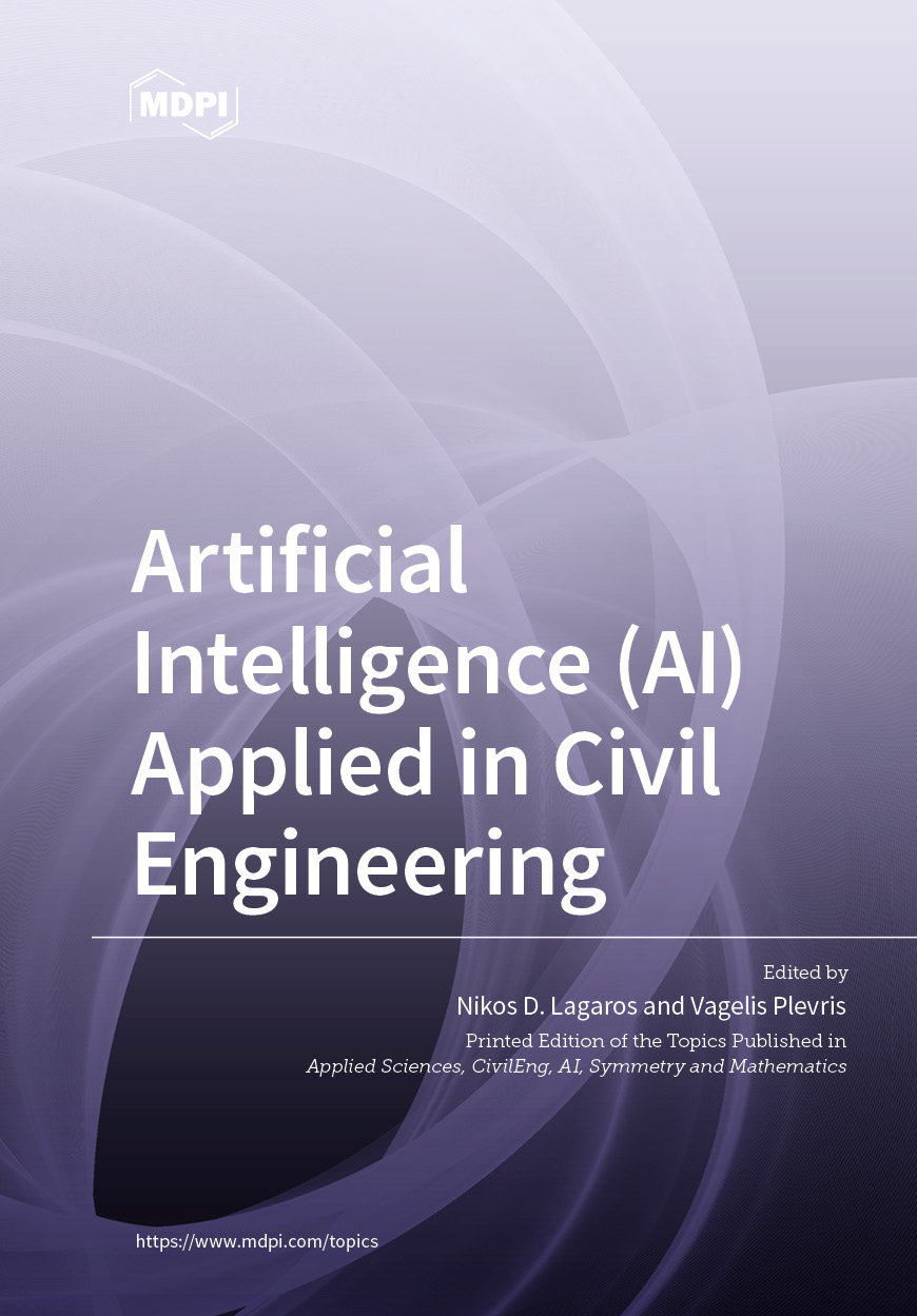 Artificial Intelligence Ai Applied In Civil Engineering Mdpi Books