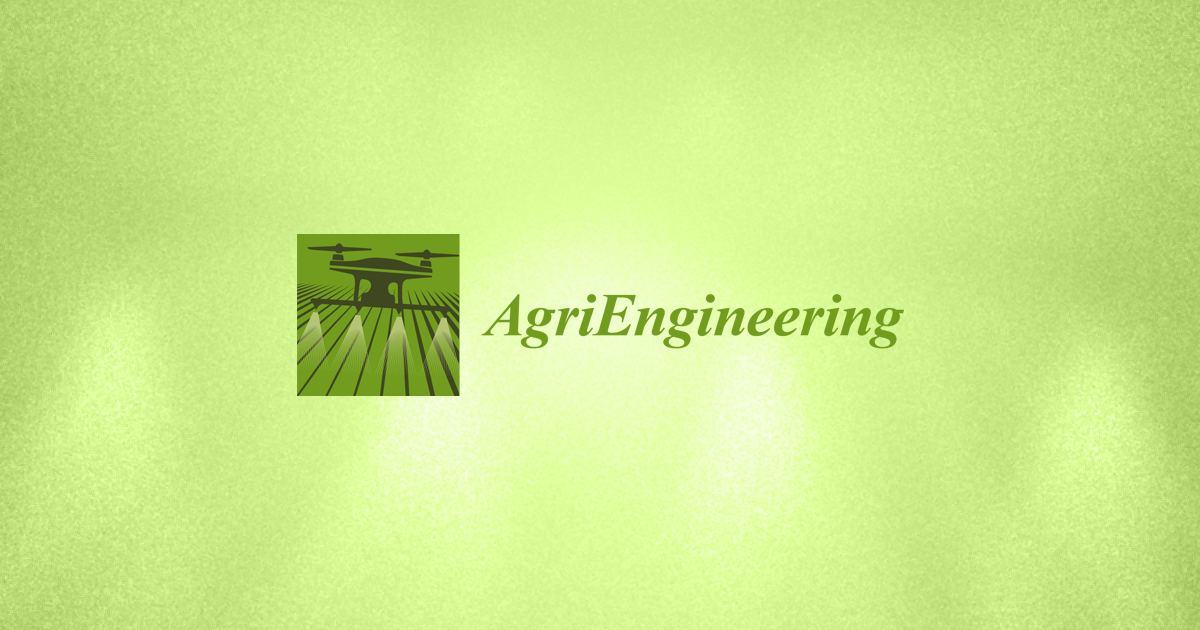 AgriEngineering | Open Access Journal | MDPI